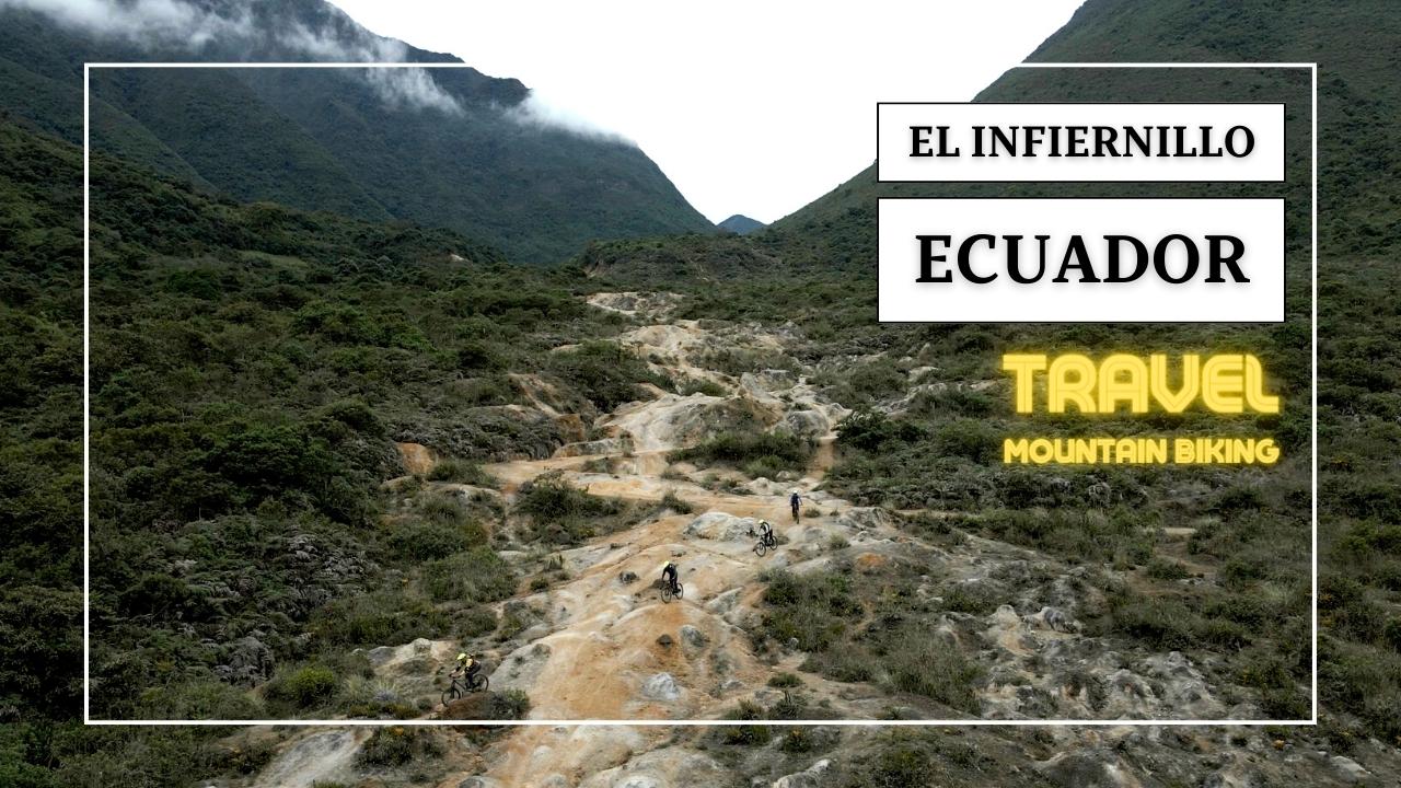 Ecuador Mountain Bike Trip -El Infiernillo Trail - The Vantastic Life